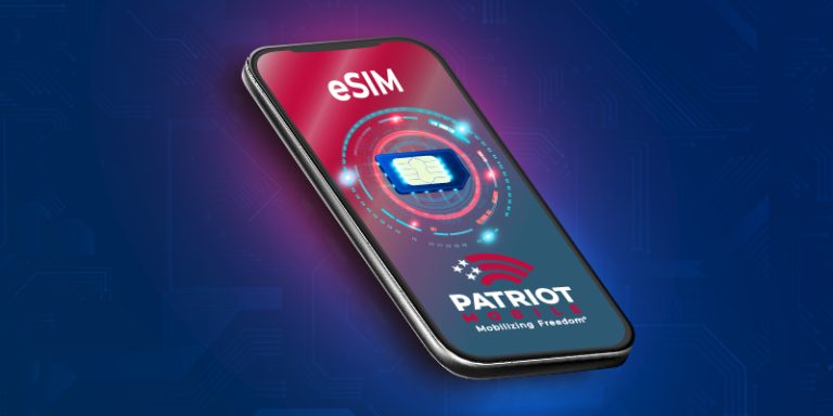 eSIM - Patriot Mobile | Mobilizing Freedom